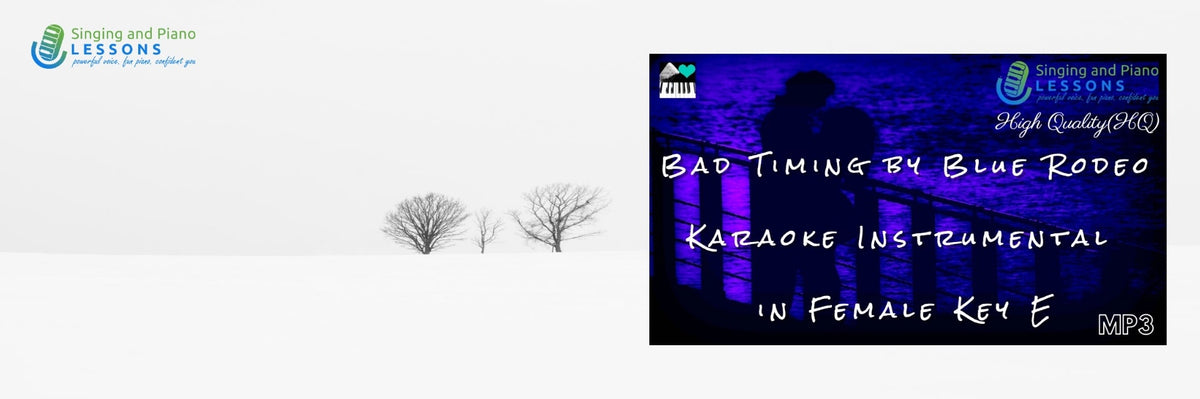 Bad Timing by Blue Rodeo Karaoke Instrumental in Female Key E/ Bariton ...
